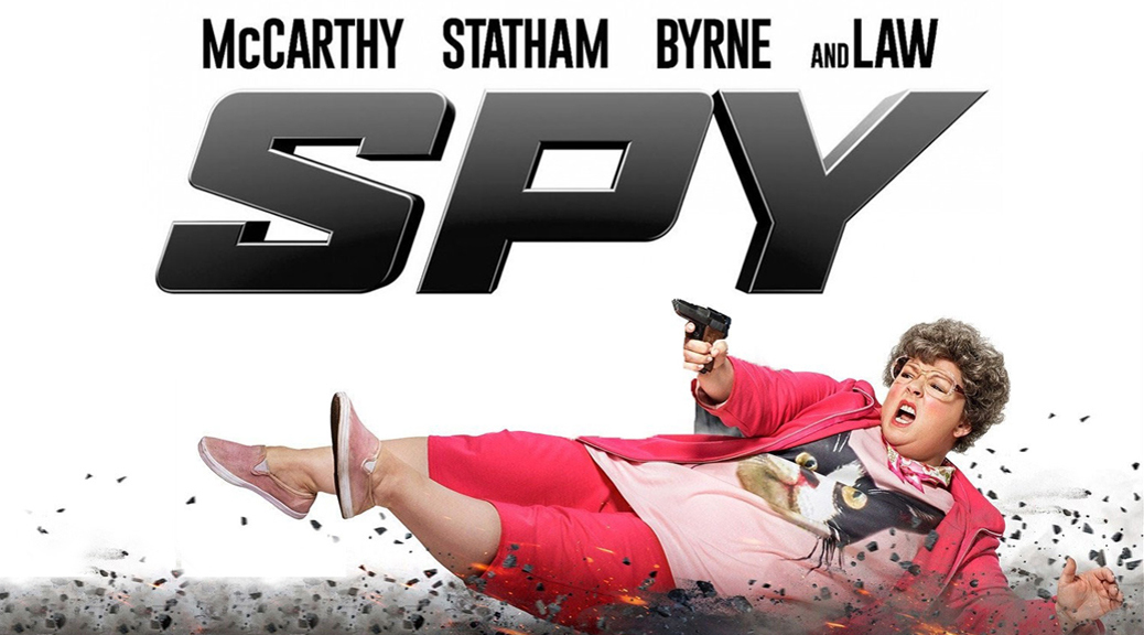 Spy: Movie Review | Can You Believe That Guy?!